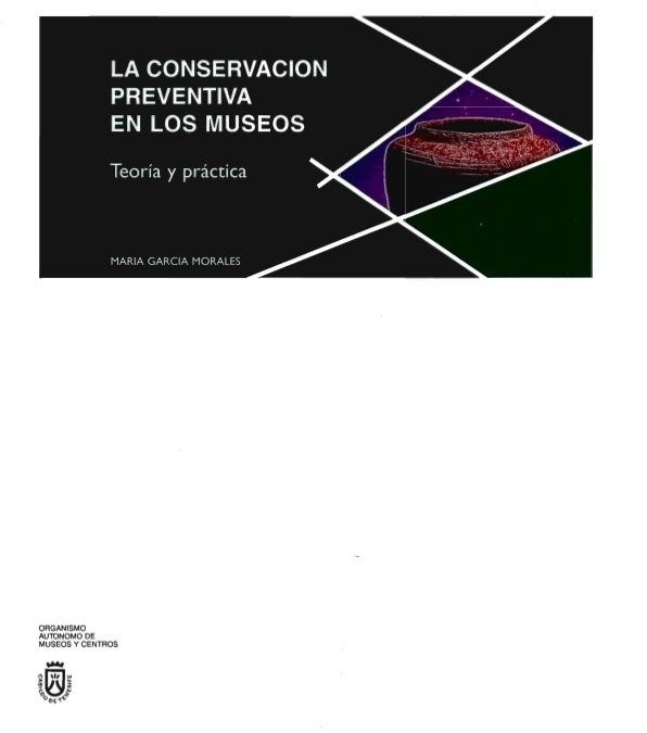 La conservación preventiva en los museos. Teoría y práctica. - Museos de Tenerife - Museo de ...